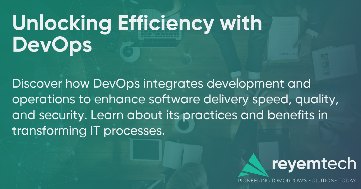 Unlocking Efficiency with DevOps | Reyem Tech